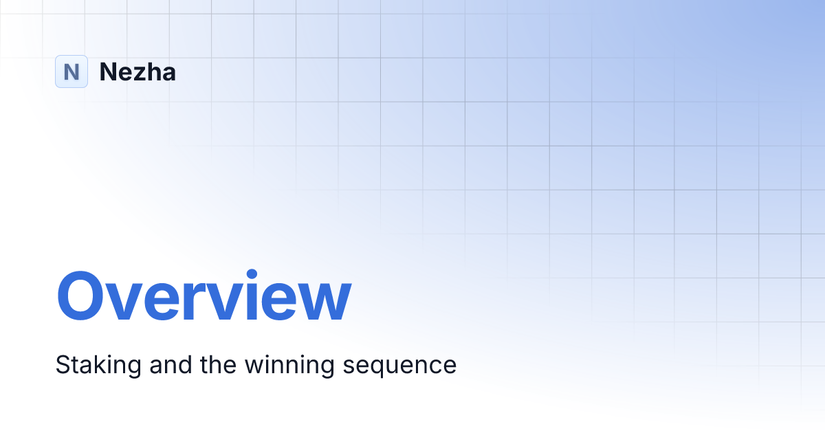 Overview | Nezha